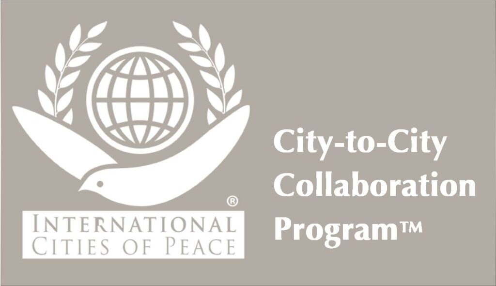 City-to-City Collaborations – International Cities of Peace